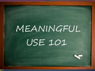 Meaningful Use Stage One Overview | PPTX