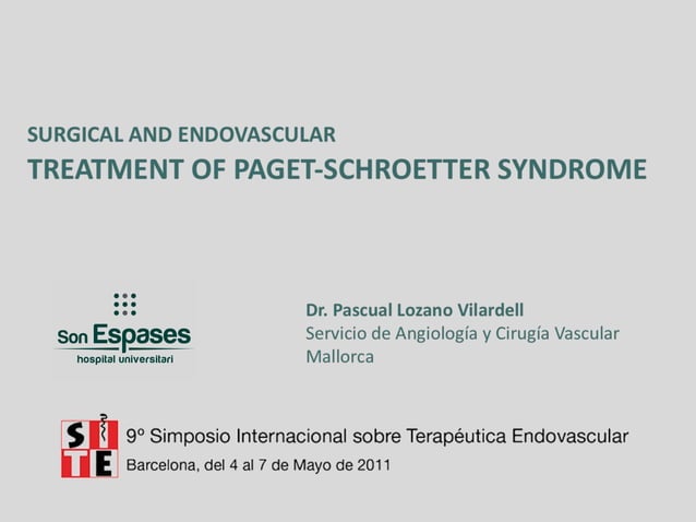Surgical and endovascular treatment of Paget-Schroetter | PPT