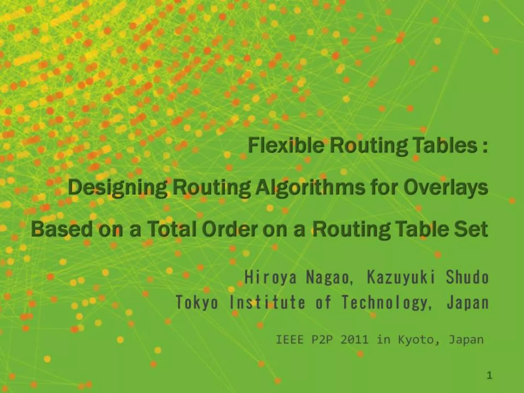 IEEE P2P 2011 Flexible Routing Tables | PPT