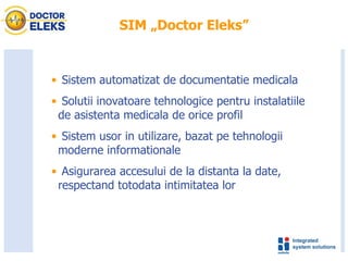 Prezentare Doctor Eleks | PPT