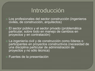 La Administración de proyectos constructivos y formación universitaria del ingeniero civil ...