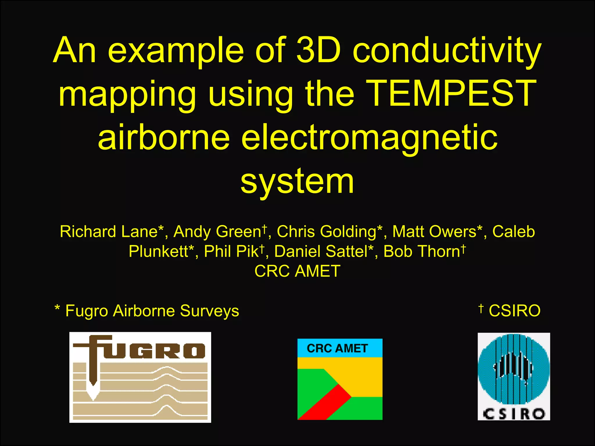 An example of 3D conductivity mapping using the TEMPEST airborne ...