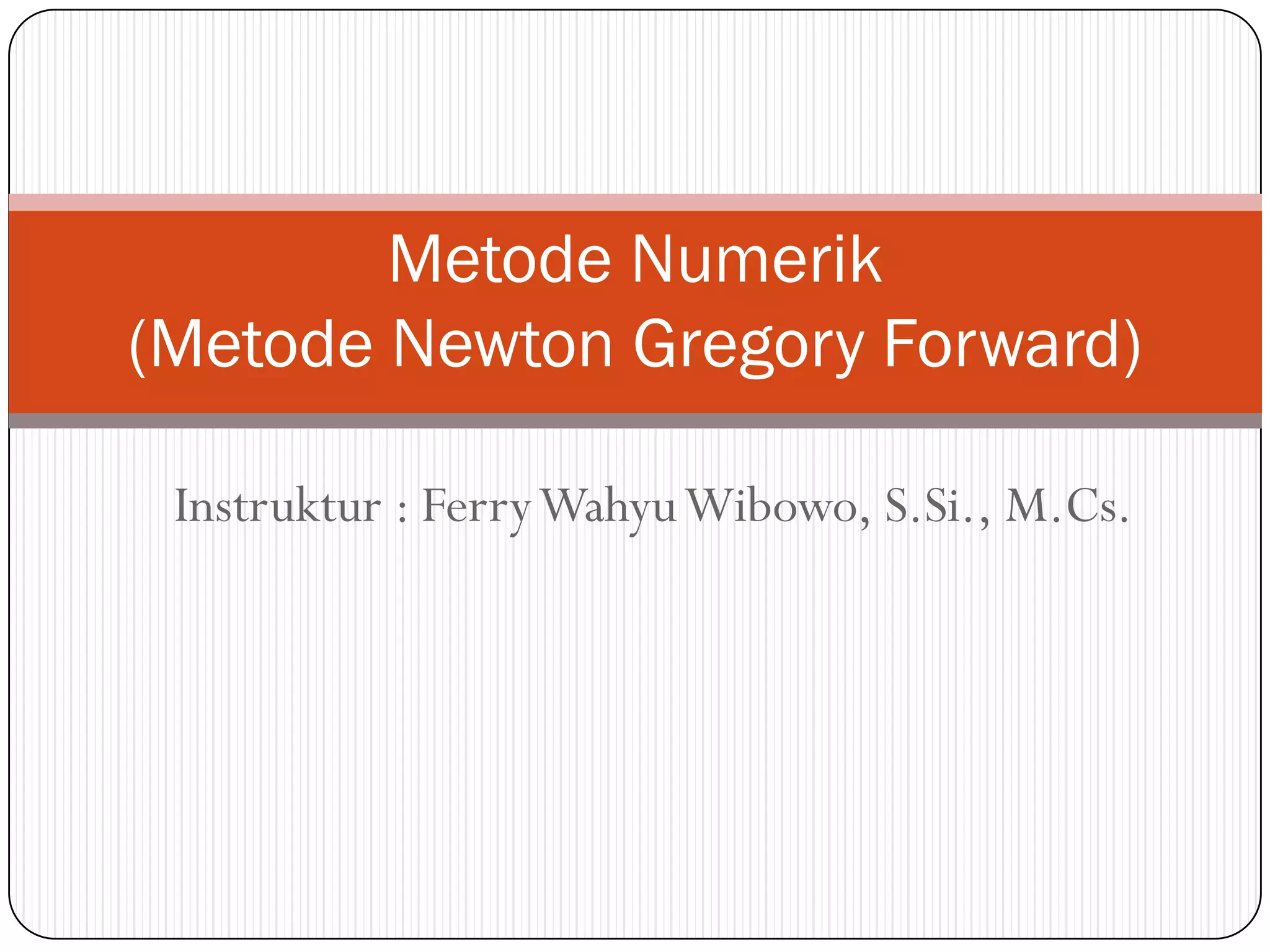 metodenewtongregoryforward | PPT