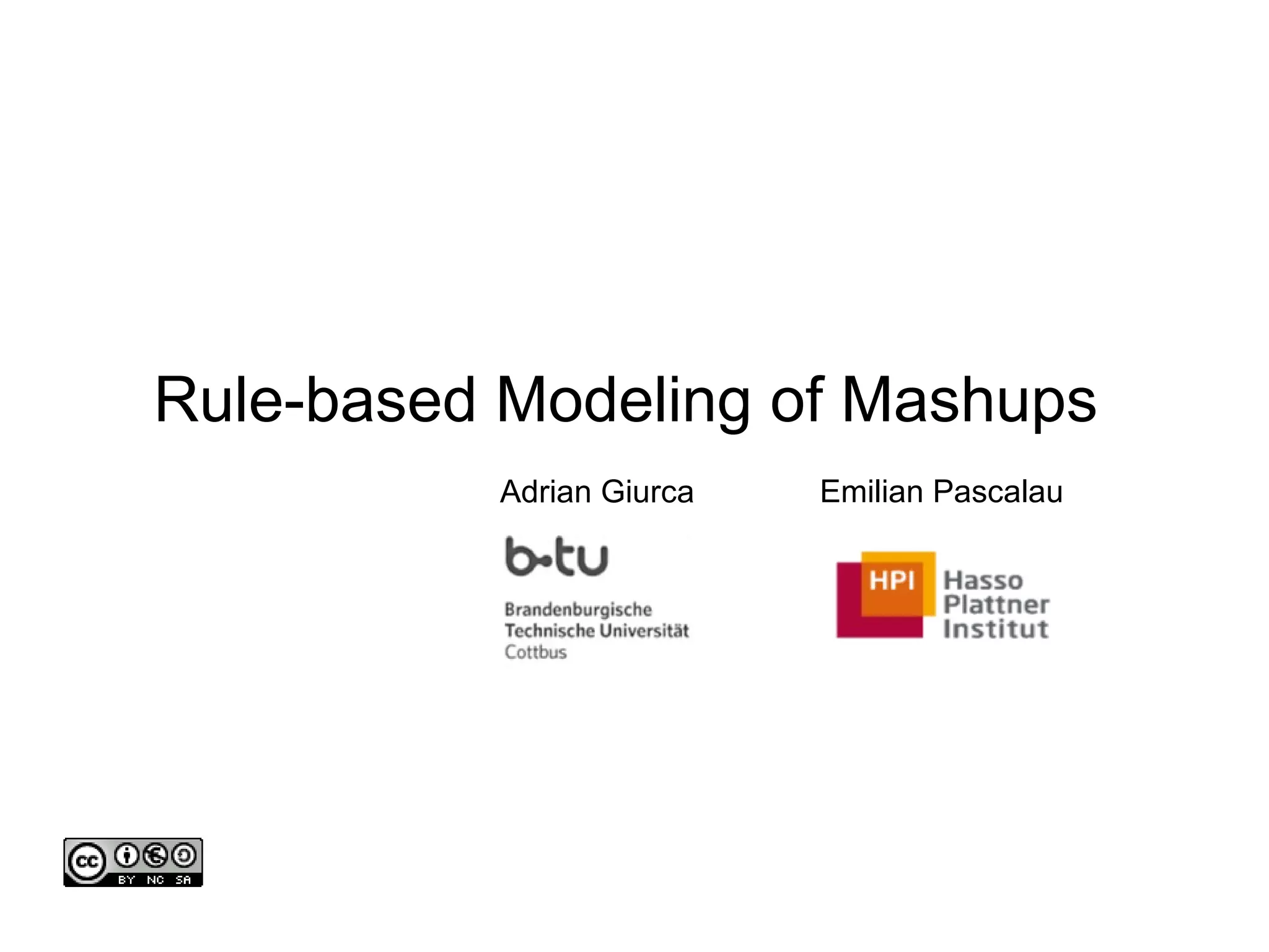 Rule Based Modeling Of Mashups Ppt