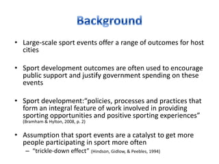 Large-Scale Sport Events: Influences on Sport Development Outcomes | PPT