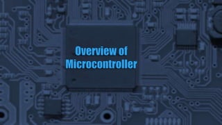 Overview of Microcontroller and ATMega32 microcontroller | PPT