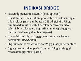 prinsip preparasi dalam pembuatan gigi tiruan jembatan | PDF