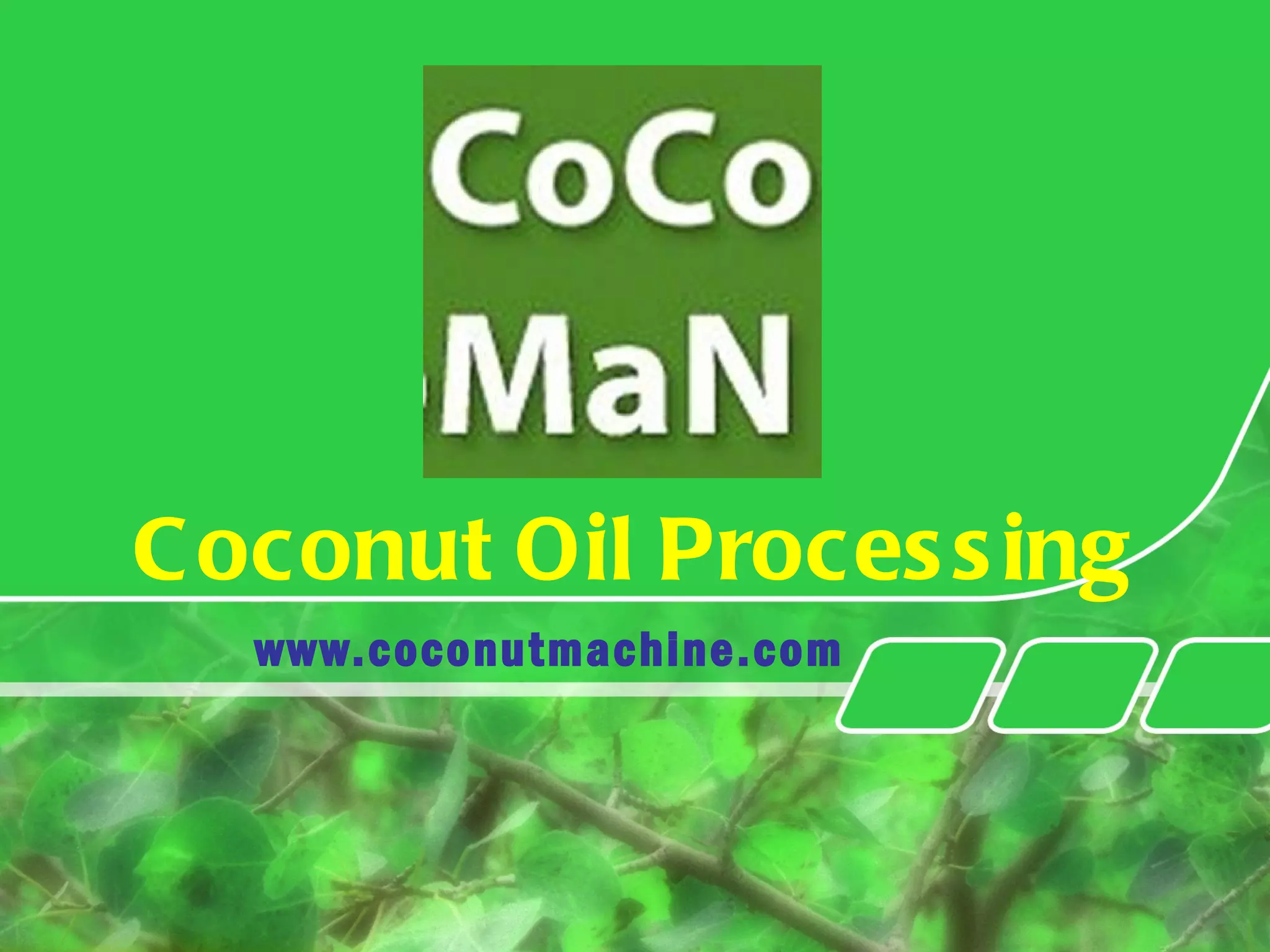 CoCoMaN coconut oil processing | PPT