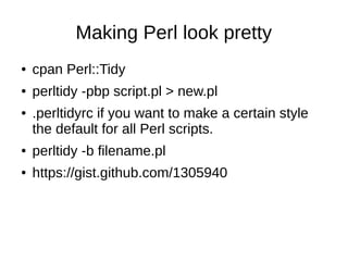 Perl - laziness, impatience, hubris, and one liners | ODP | Programming Languages | Computing