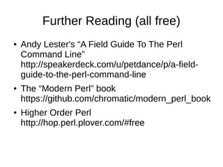 Perl - laziness, impatience, hubris, and one liners | ODP | Programming Languages | Computing