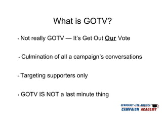 Campaign Academy GOTV slides | PPT