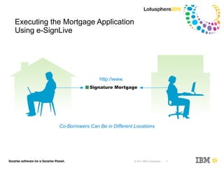 2011 lotusphere presentation_signature_mortgage | PPT