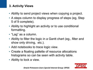 P6 enhancement requests opsig - Oracle Primavera P6 Collaborate 14 | PPT