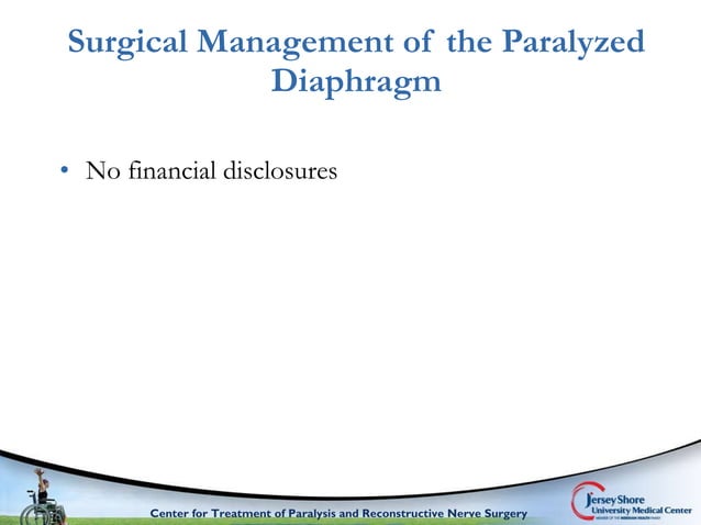 Comprehensive surgical management of the paralyzed diaphragm | PPT