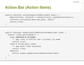 Introduction to Honeycomb APIs - Android Developer Lab 2011 Q3 | PPT