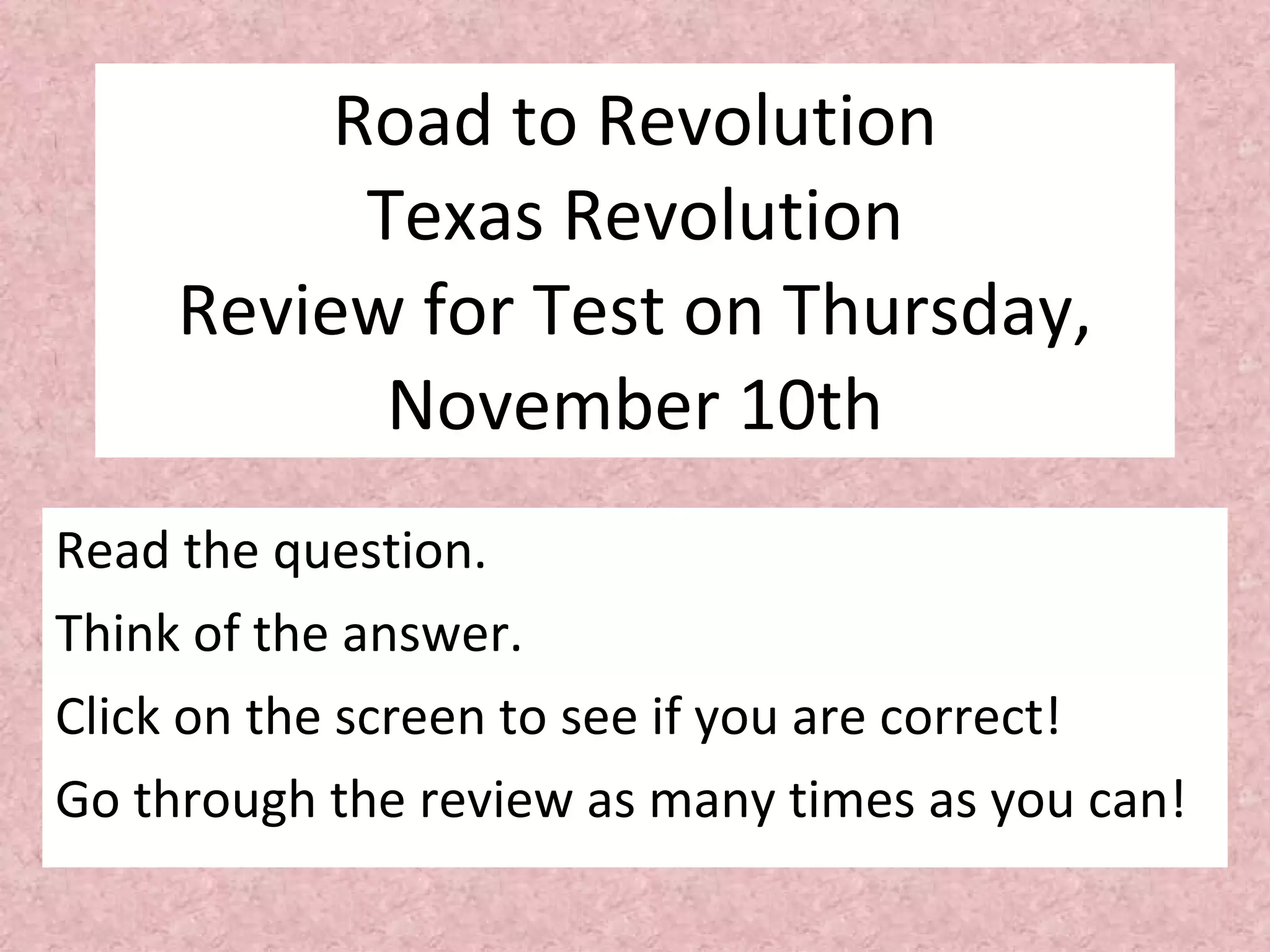 2011 review road to revolution and texas revolution | PPT