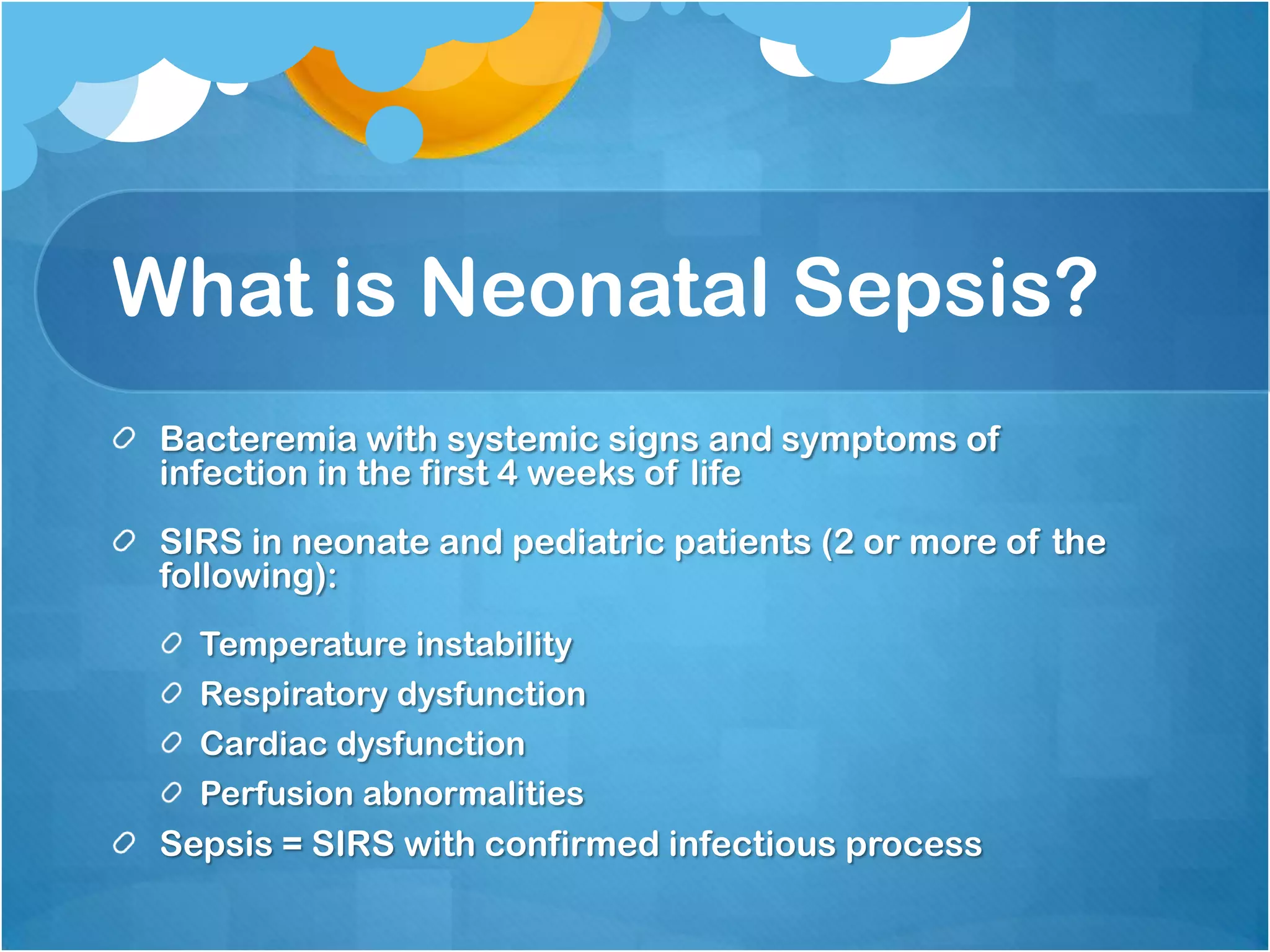 Sepsis in Newborn 2011 | PPTX