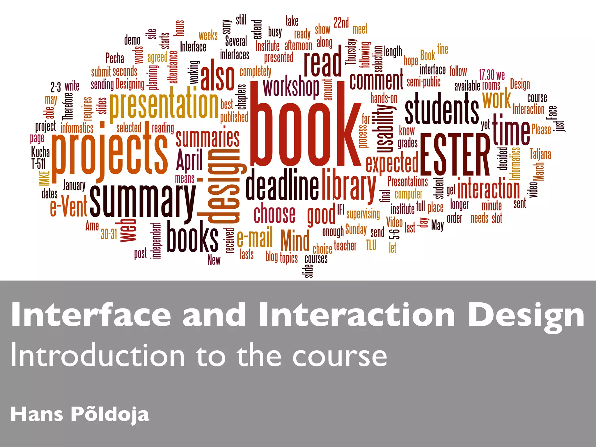 Interface And Interaction Design Introduction To The Course Ppt