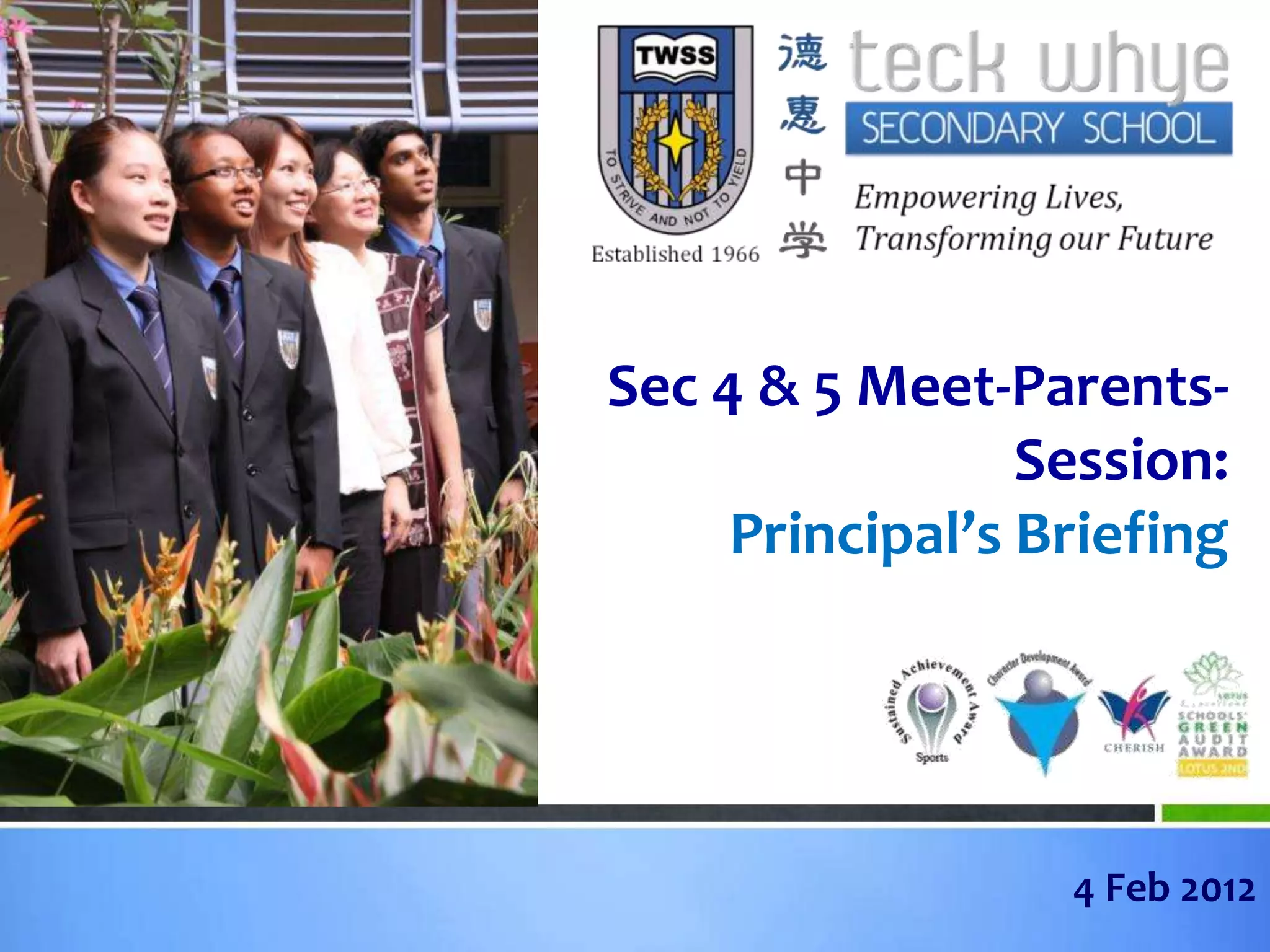 Sec 4 & 5 Meet-Parents-Session: Principal's Briefing | PPTX