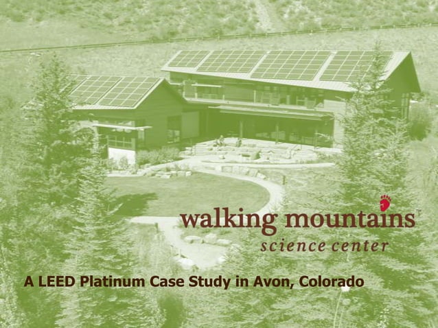 Walking Mountains Science Center - LEED Platinum in a Small Mountain ...