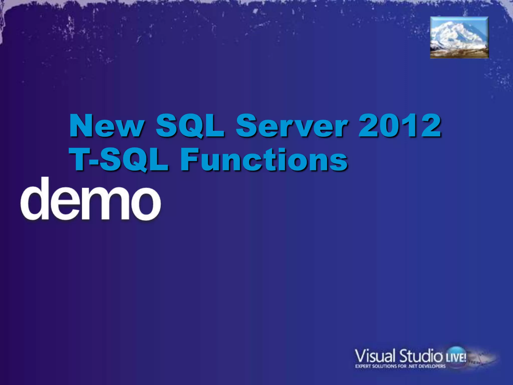 SQL Server Workshop for Developers - Visual Studio Live! NY 2012