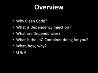 Clean Code Part II - Dependency Injection at SoCal Code Camp | PPT