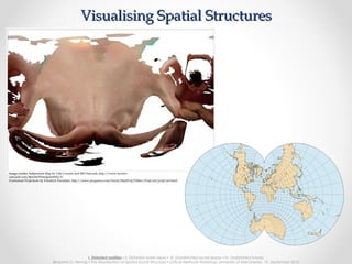 The Visualisation of Spatial Social Structure | PPT