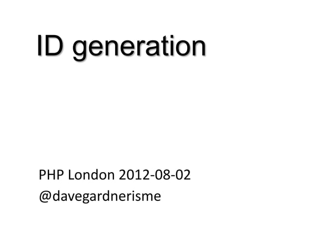 Unique ID generation in distributed systems | PPT