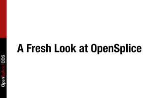 Advanced OpenSplice Programming - Part I | PPT