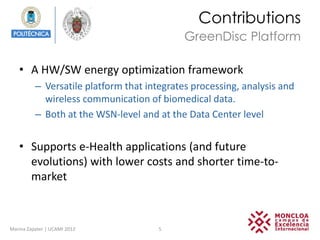 GreenDisc: A HW/SW energy optimization framework in globally distributed computation | PPT