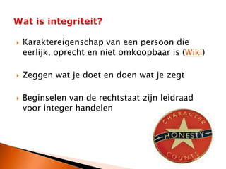 2012.12.09 integriteit | PPTX | Business and Finance