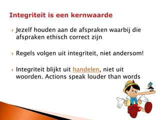 2012.12.09 integriteit | PPTX | Business and Finance