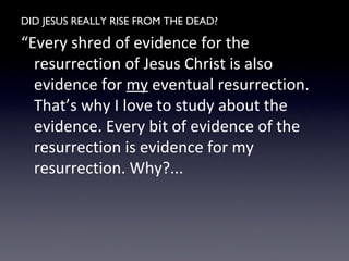 Did Jesus Really Rise From the Dead? | PPT