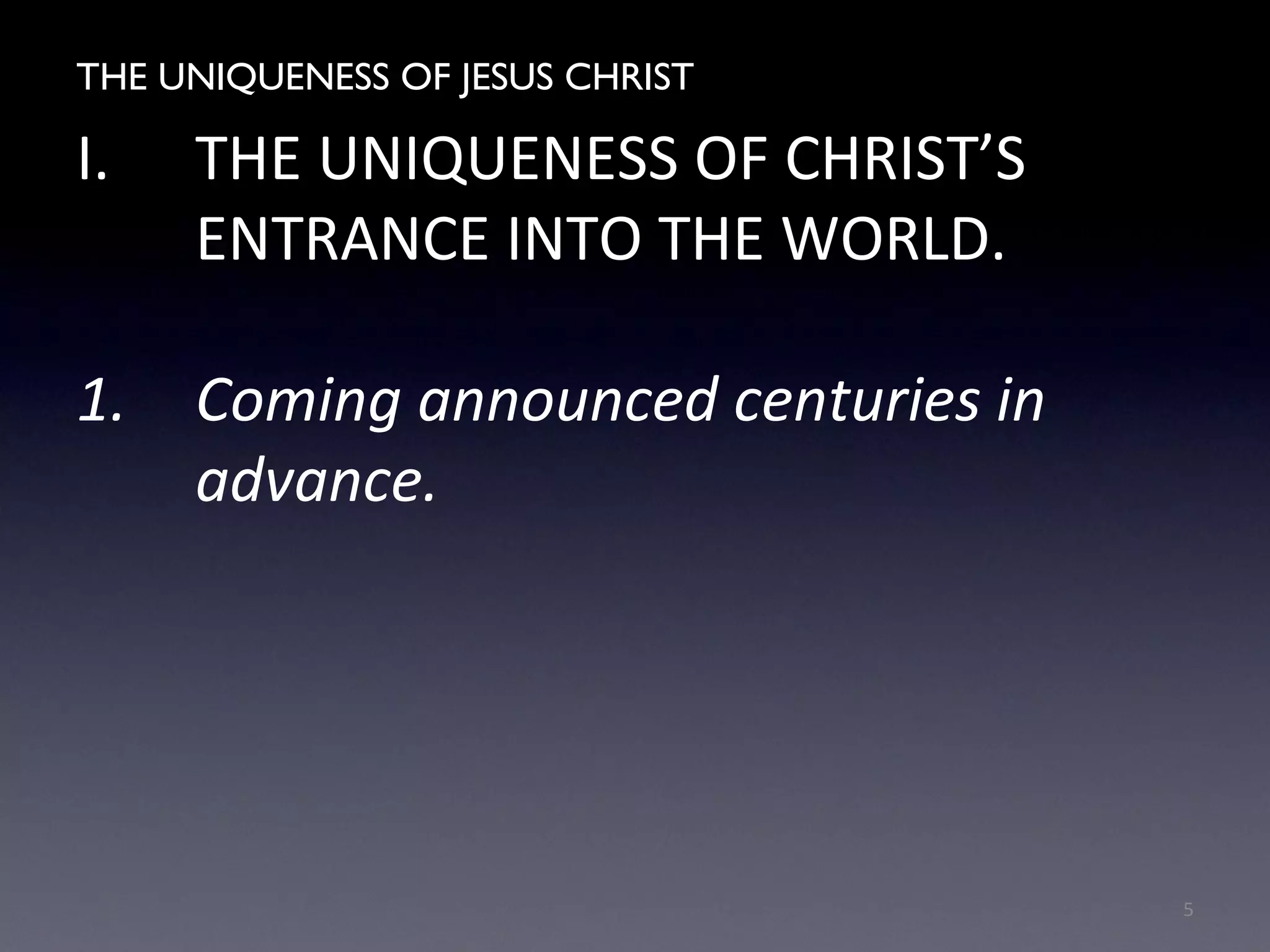 The Uniqueness Of Jesus Christ | PPT
