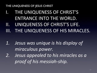 The Uniqueness Of Jesus Christ | PPT