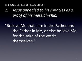 The Uniqueness Of Jesus Christ | PPT