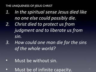 The Uniqueness Of Jesus Christ | PPT