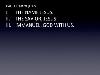 Call His Name Jesus | PPT