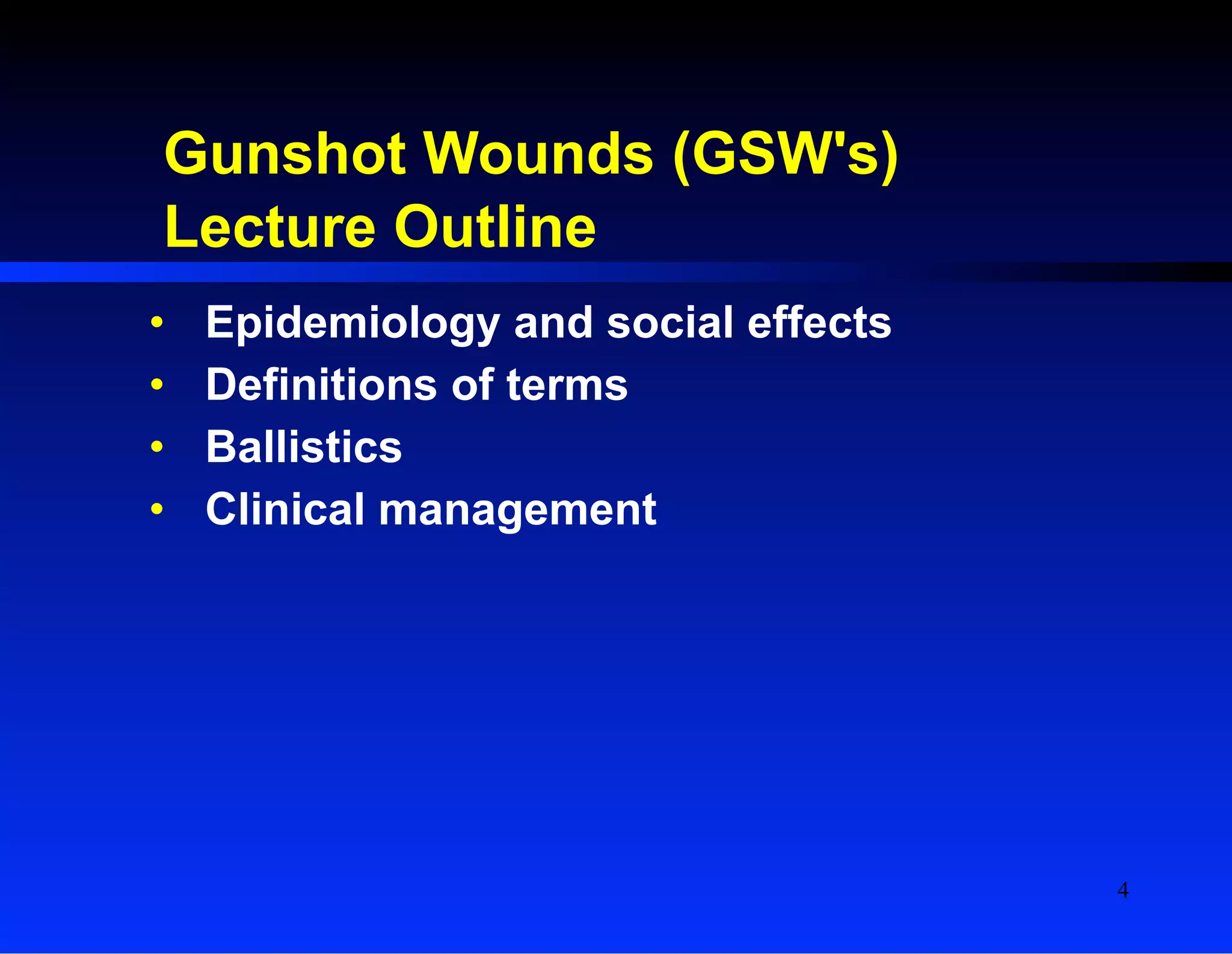GEMC: Gunshot Wounds: Resident Training | PDF