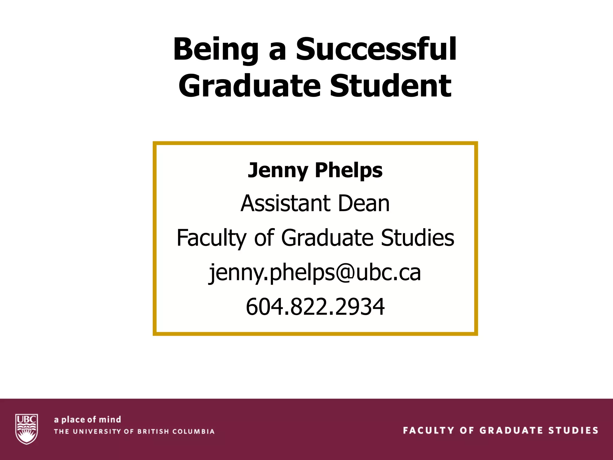 2012 UBC Orientation - Being a successful graduate students | PPT