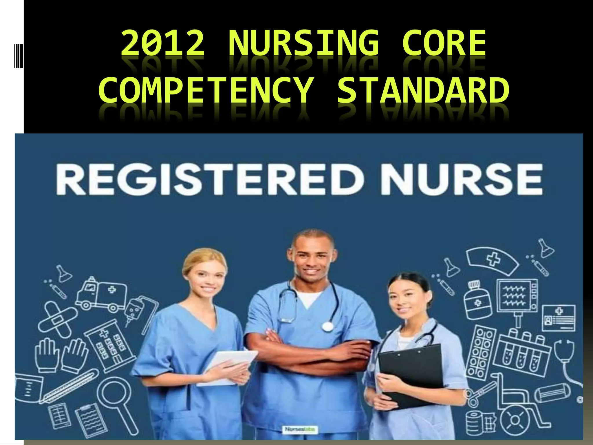 2012-NATIONAL-NURSING-CORE-COMPETENCIES-STANDARDS-report.pptx