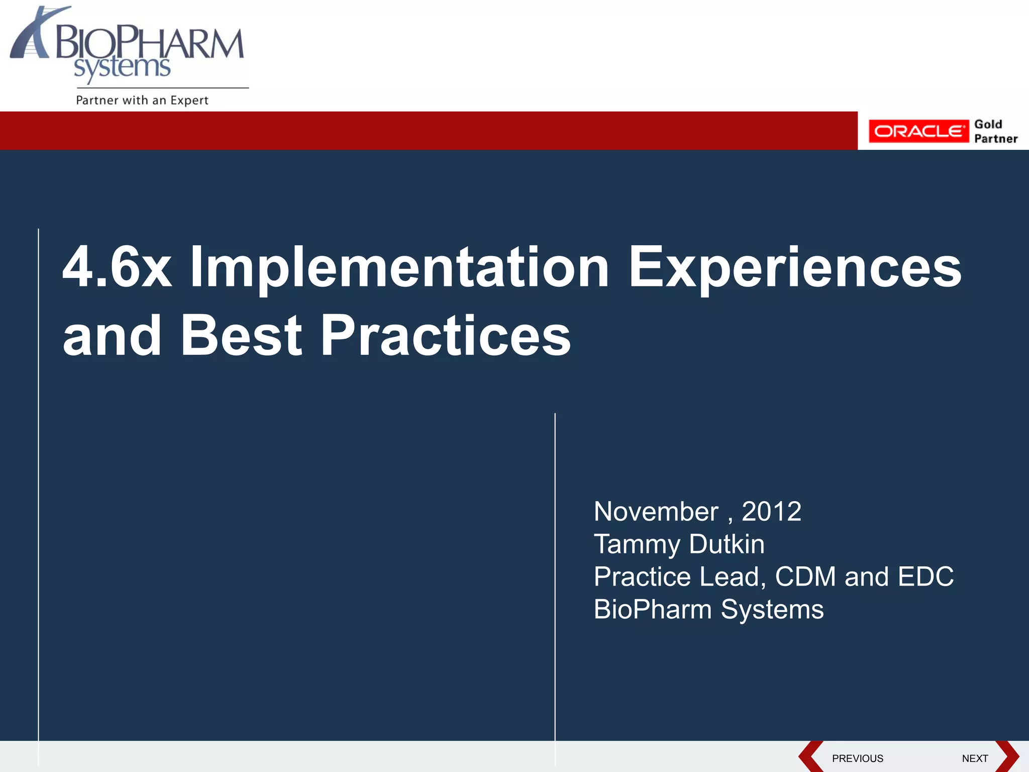 Oracle Clinical and Remote Data Capture 4.6x Implementation Experiences ...