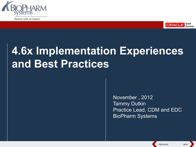 Oracle Clinical and Remote Data Capture 4.6x Implementation Experiences ...