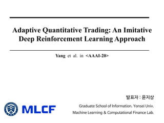 PPT - Adaptive Quantitative Trading : An Imitative Deep Reinforcement Learning Approach | PPTX