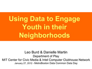 Using Data to Engage Youth in their Neighborhoods | PPT