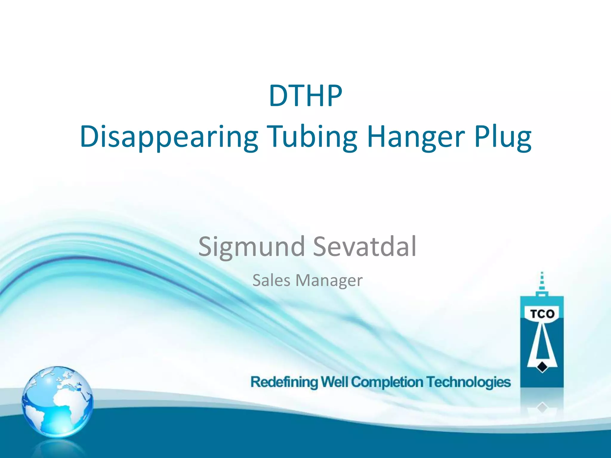 2012 03 07 Dthp 881x475 Disappearing Tubing Hanger Plug | PPTX