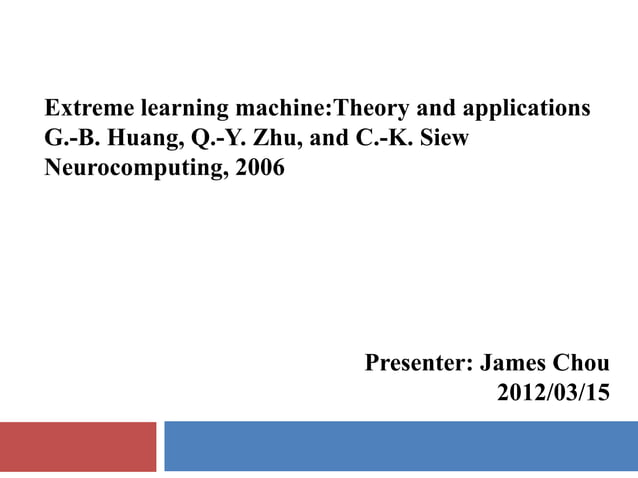 Extreme Learning Machinetheory And Applications Ppt