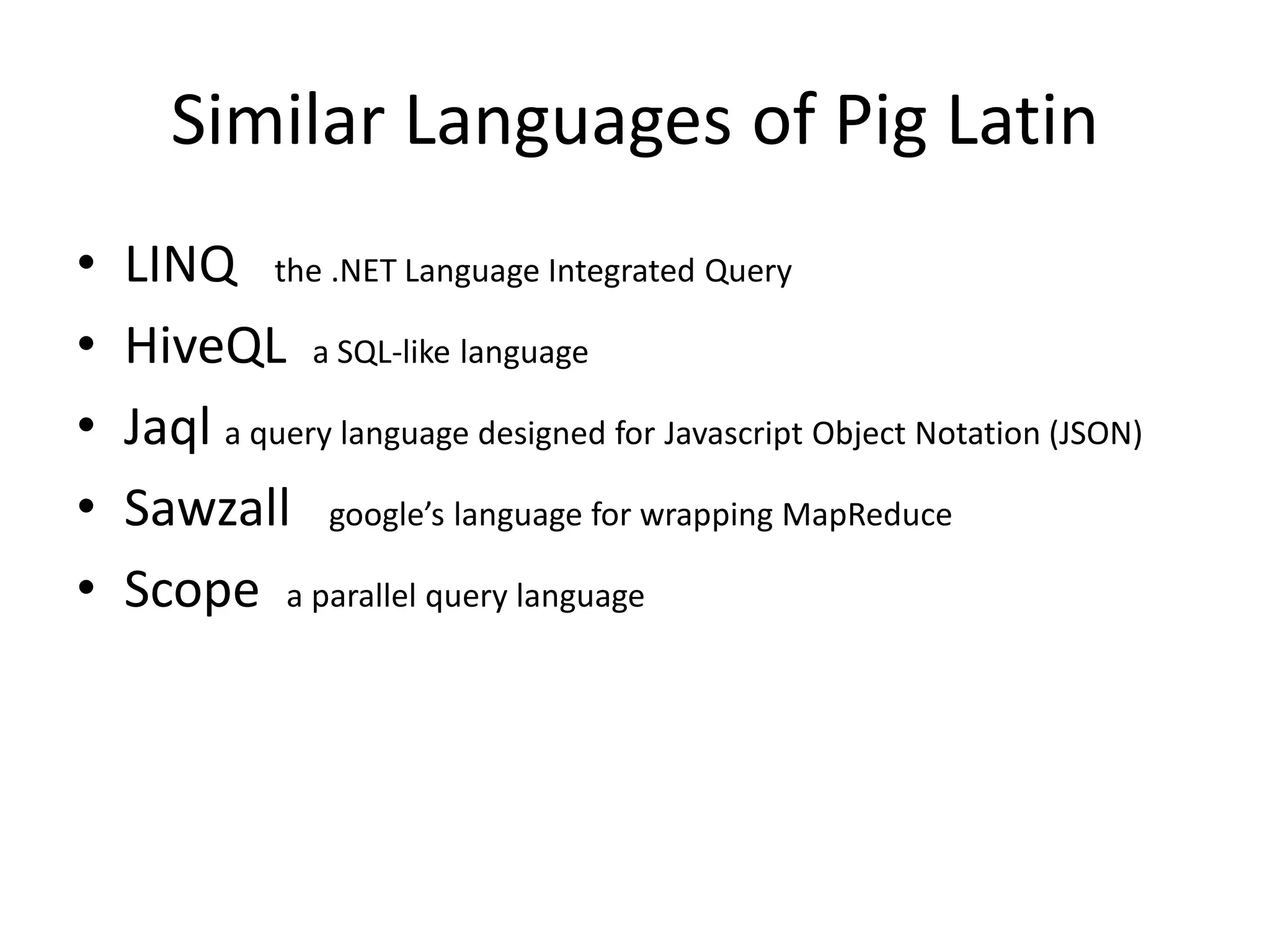 Introduction of the Design of A High-level Language over MapReduce -- The Pig Latin | PDF ...