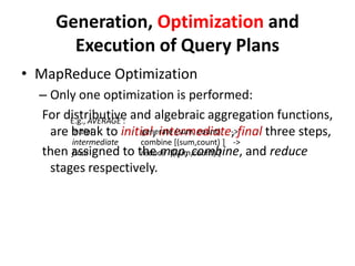 Introduction of the Design of A High-level Language over MapReduce ...
