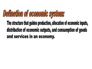 2012051408475659313_EconomicSystemssara.ppt